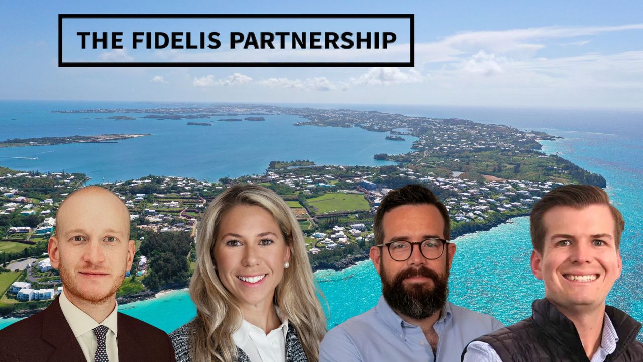 Fidelis Partnership strengthens Bermuda treaty, underwriting leadership ...